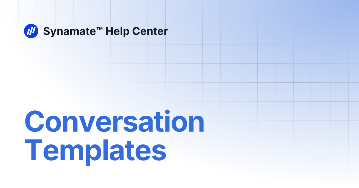 Conversation Templates | Synamate™ Help Center