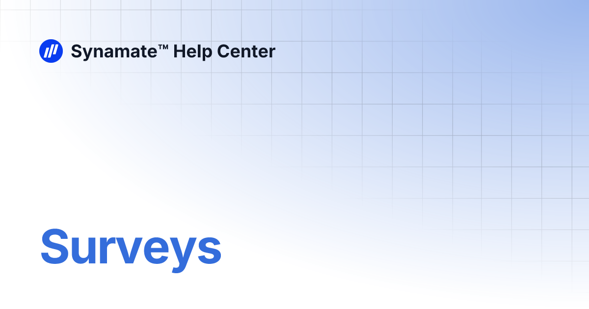 Surveys | Synamate™ Help Center